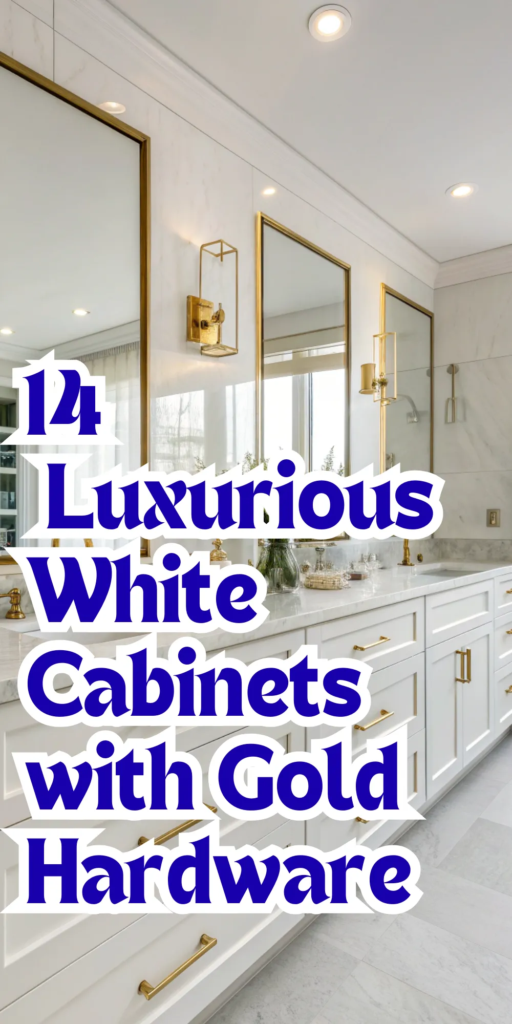 14 Modern and Luxurious White Cabinets with Gold Hardware for ...