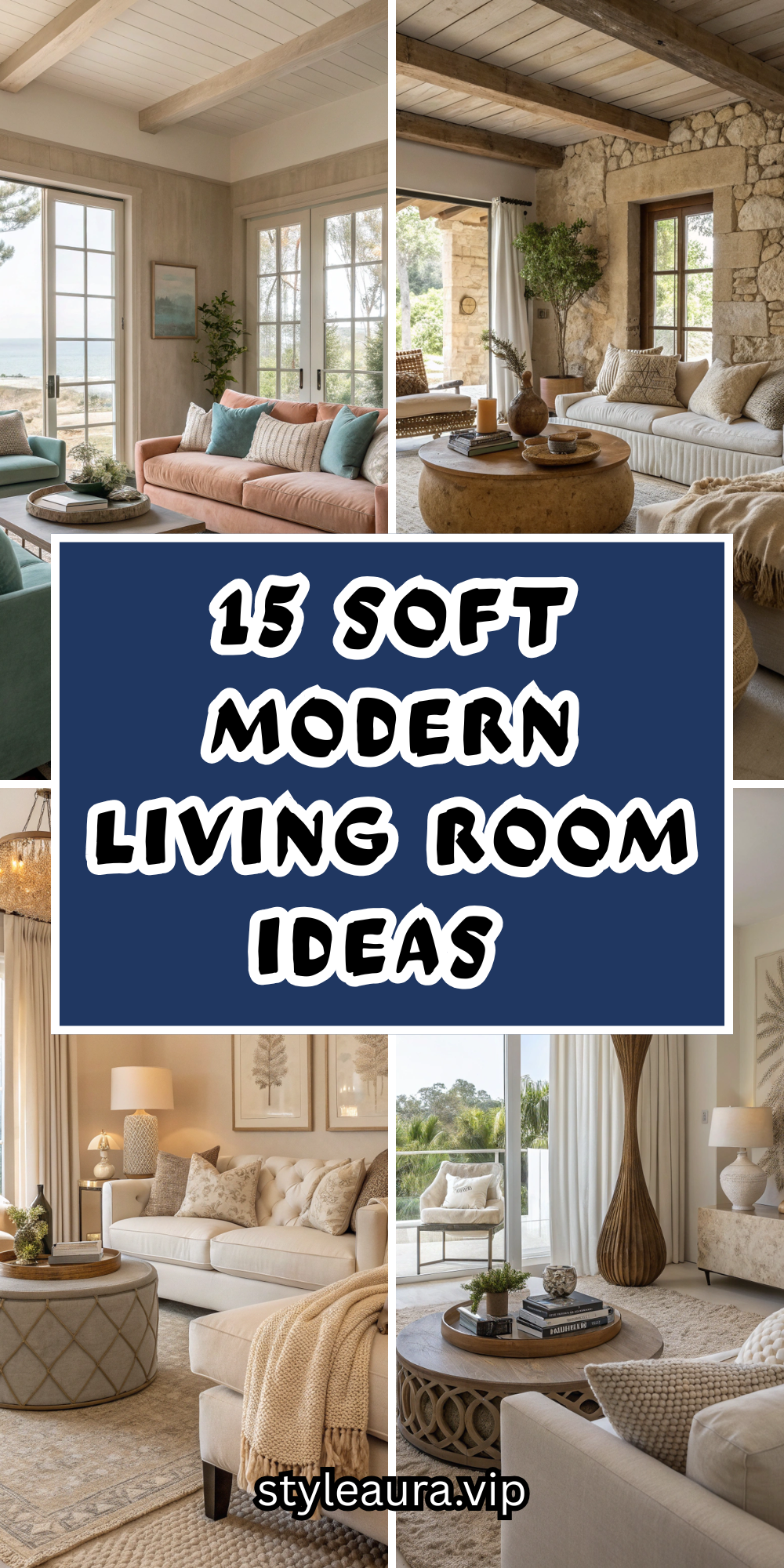 15 Soft Modern Living Room Ideas with Relaxed Luxury